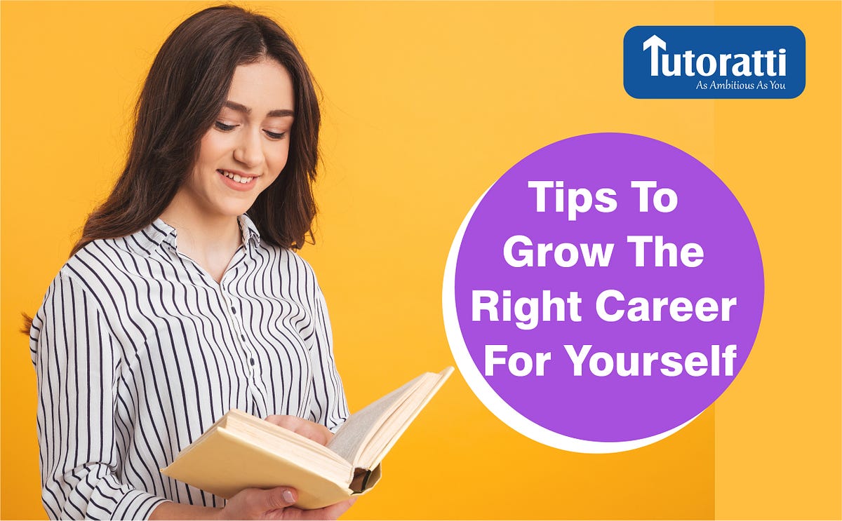 Cracking The Career Code: Tips To Choose The Right Career For Yourself ...