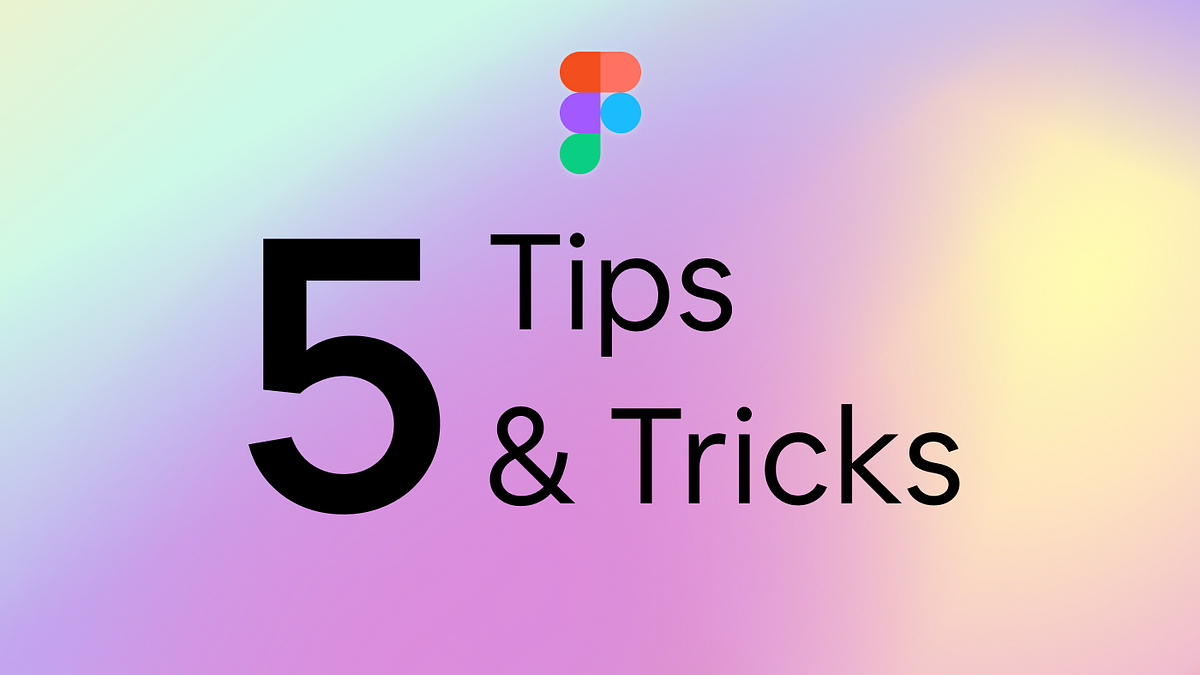 5 Figma Tip And Tricks Every Designer Should Know | by Ajay Singh | Medium