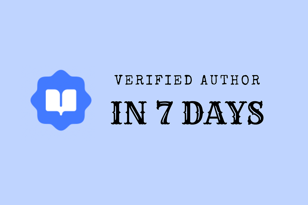 How I Became a Verified Author on Medium in Just 7 Days | Mr. Plan ...