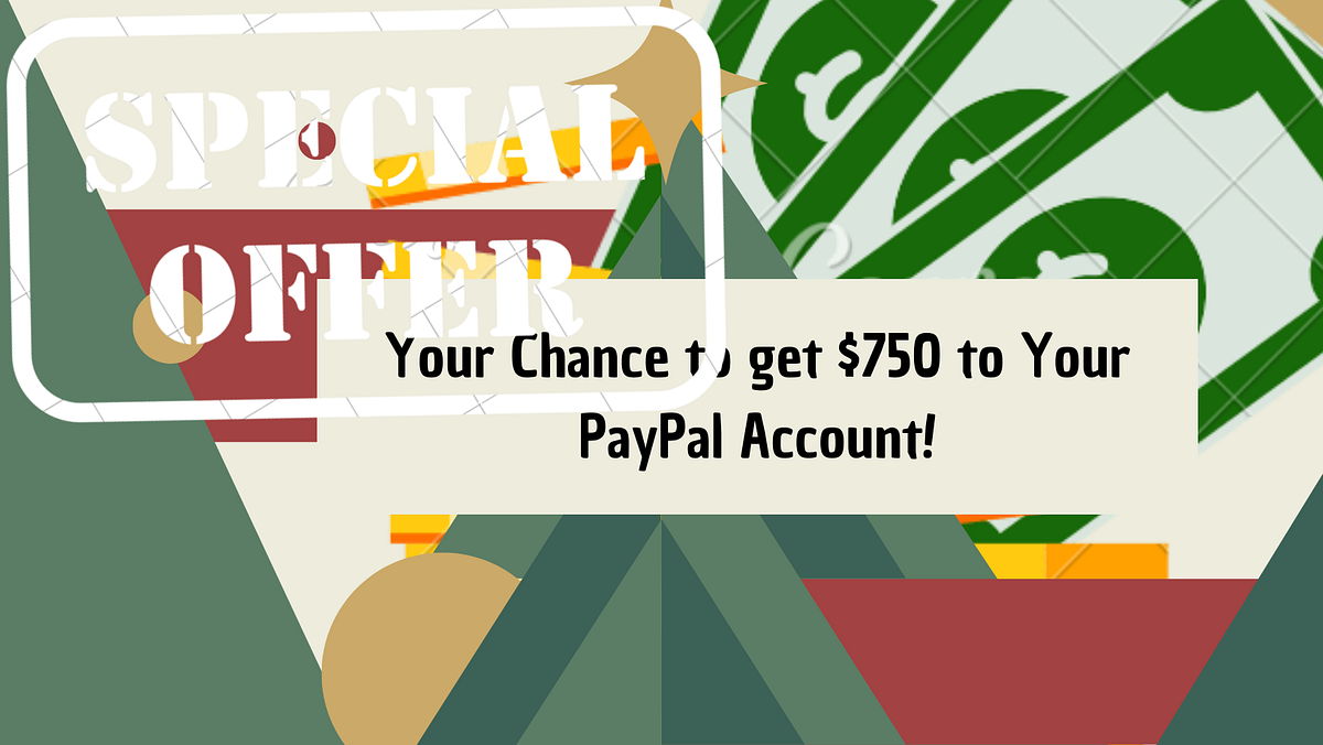 Your Chance to get $750 to Your PayPal Account! ONLY USING ANDROID ...