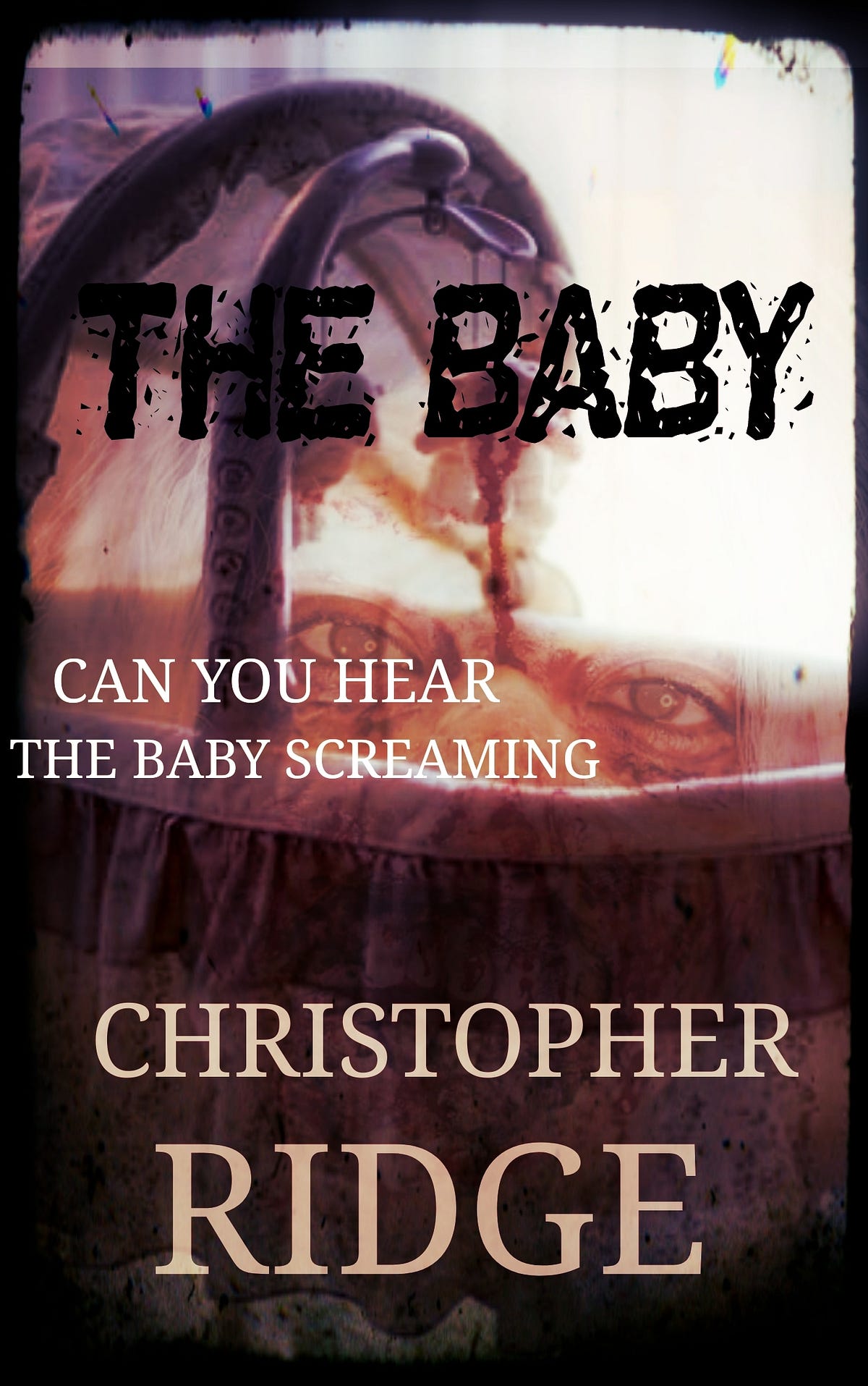 THE BABY John woke to the sound of a baby crying. | by Christopher ...