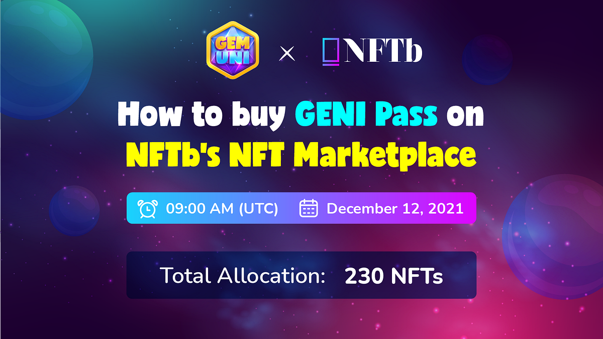 GENI Pass is listed on NFTb, how does it work? | Medium
