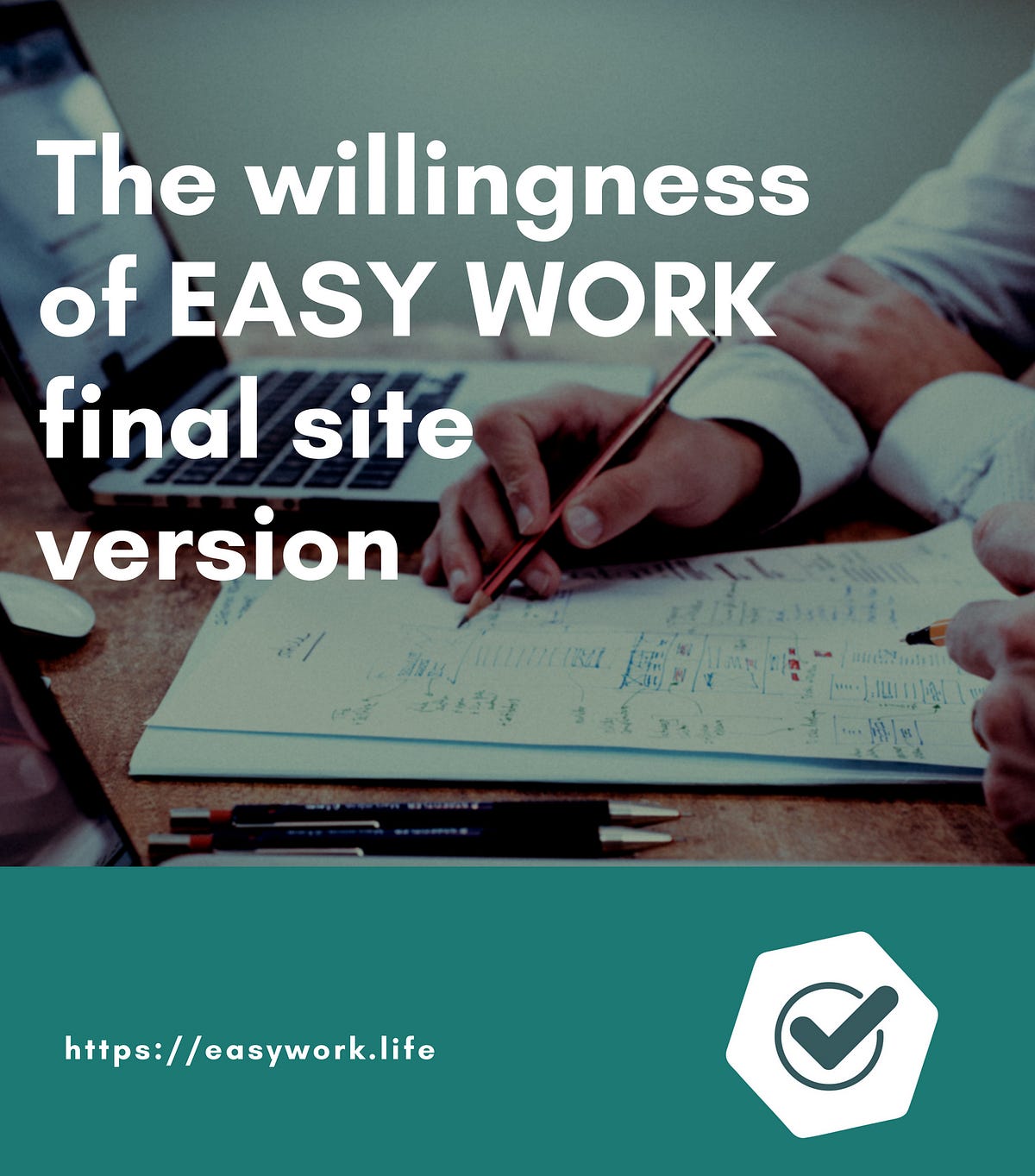 The willingness of Easy Work final site version | by EASY WORK | Medium