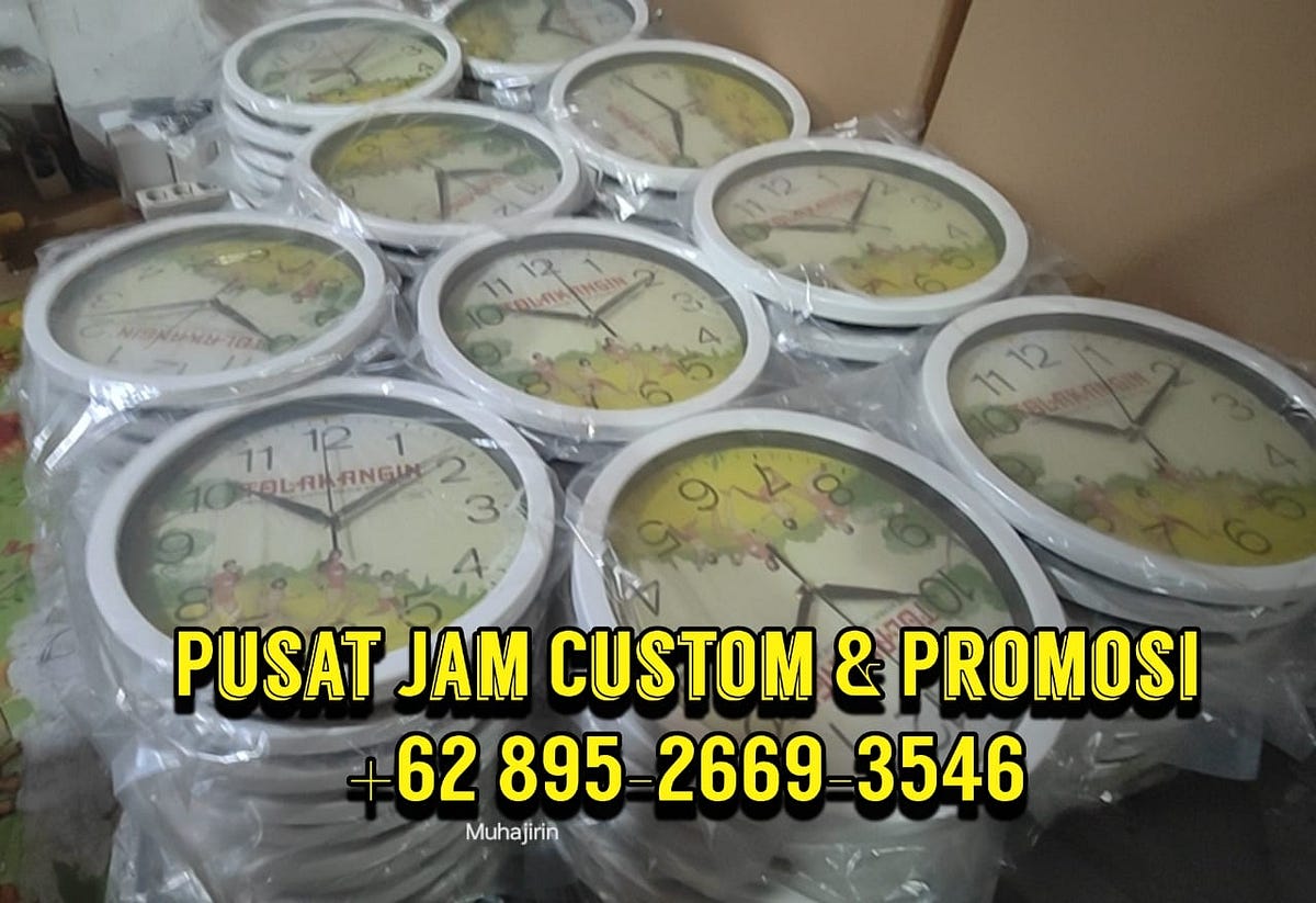 +62 895–2669–3546 | Pabrik Jam Dinding Custom | by Supplier Jam Dinding ...