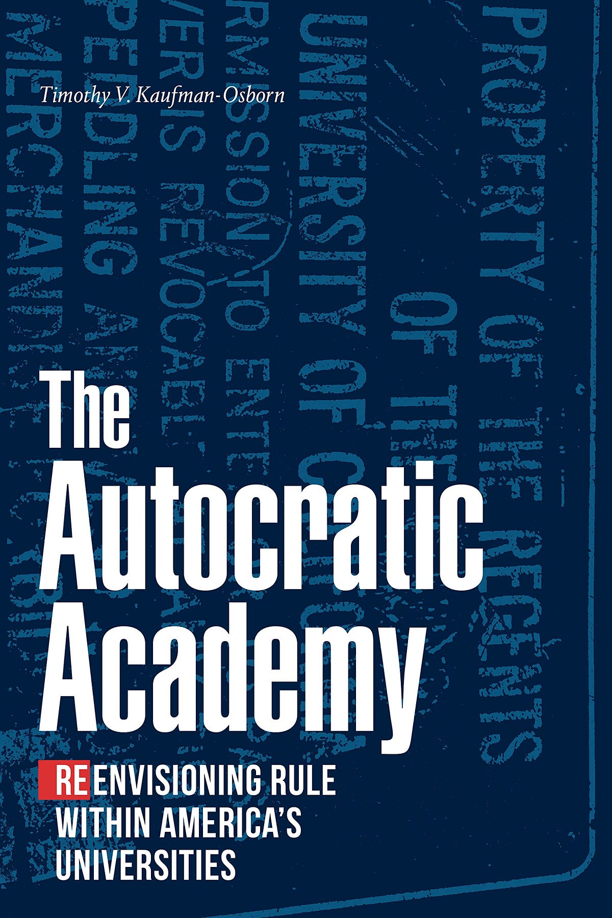[EBOOK] The Autocratic Academy: Reenvisioning Rule within America’s ...