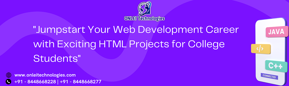 “Jumpstart Your Web Development Career with Exciting HTML Projects for College Students” | by ...