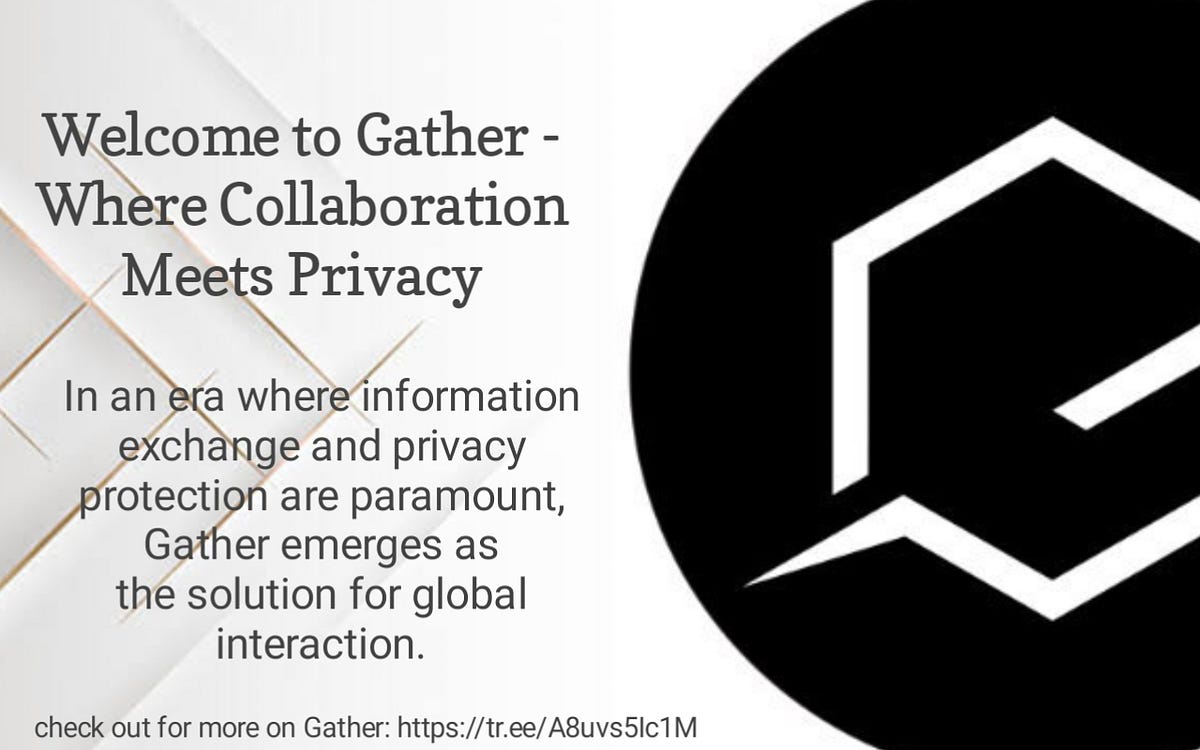 Unveiling the Secure and Reliable Features of Gather: Revolutionizing ... Unveiling the Secure and Reliable Features of Gather: Revolutionizing ...