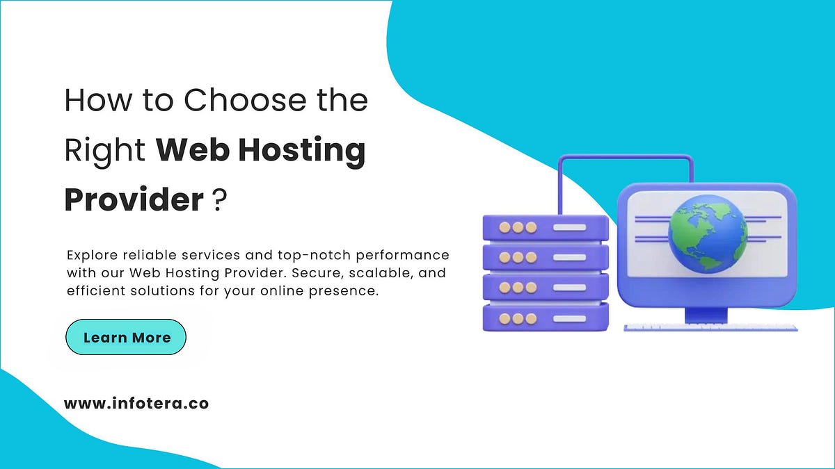 How to Choose the Right Web Hosting Provider? | by Infotera | Feb, 2024 ...