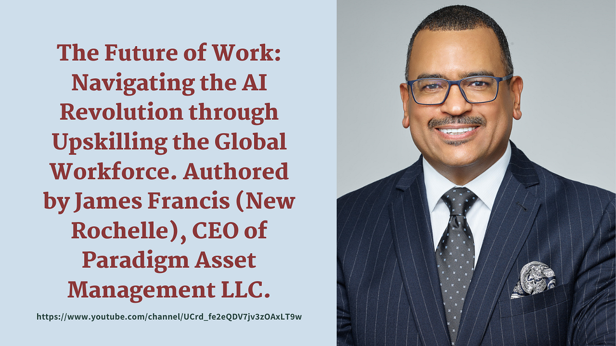 The Future of Work: Navigating the AI Revolution through Upskilling the ...