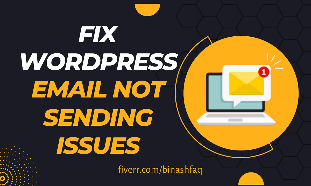 How to fix WordPress not sending email issues, WordPress email issues | by binashfaq | Medium