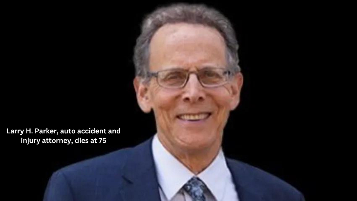 Larry H. Parker, auto accident and injury attorney, dies at 75 ...