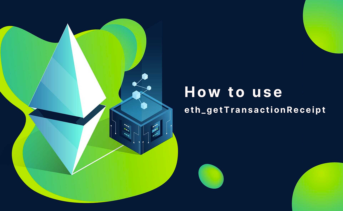 How to use eth_getTransactionReceipt? | by Tokenview.io | Medium