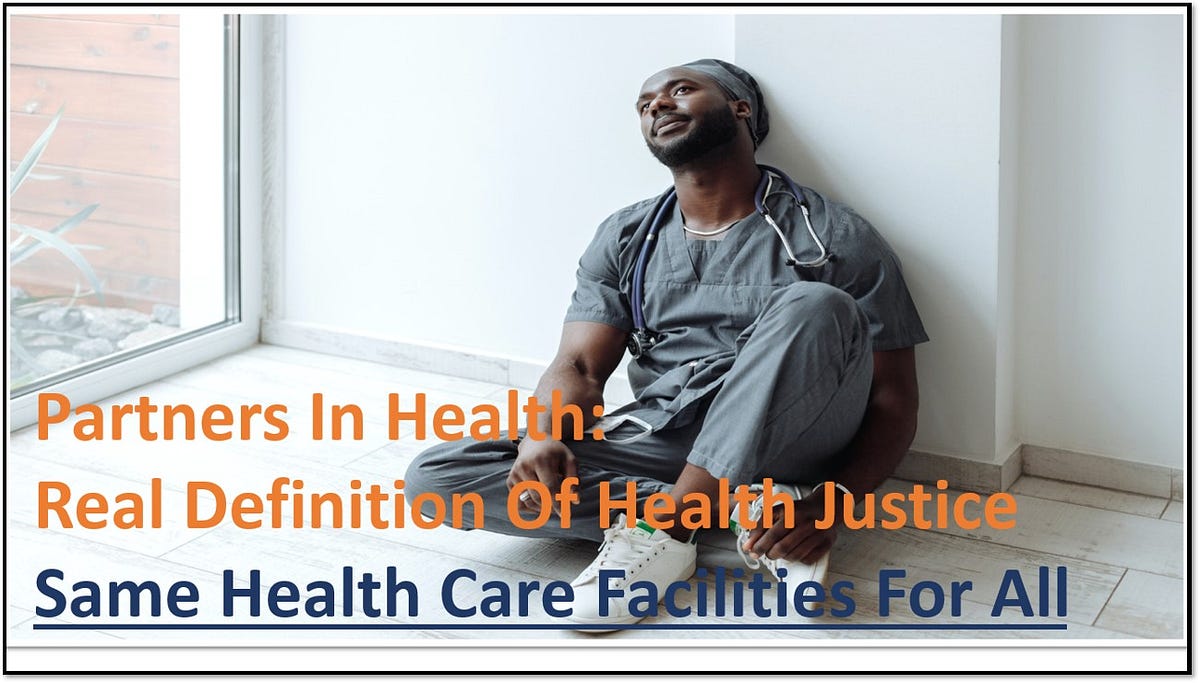 Partners In Health: Redefining the Possibilities of Health Care ...