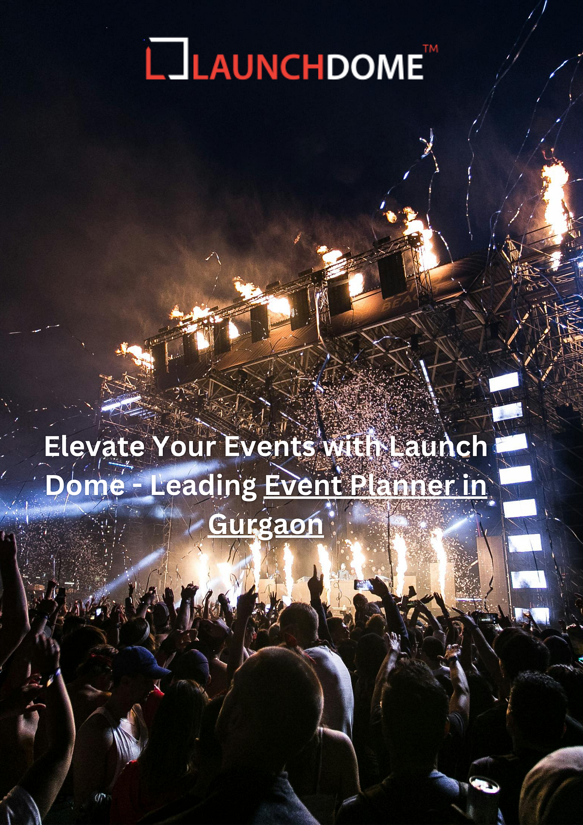 Elevate Your Events with Launch Dome — Leading Event Planner in Gurgaon ...