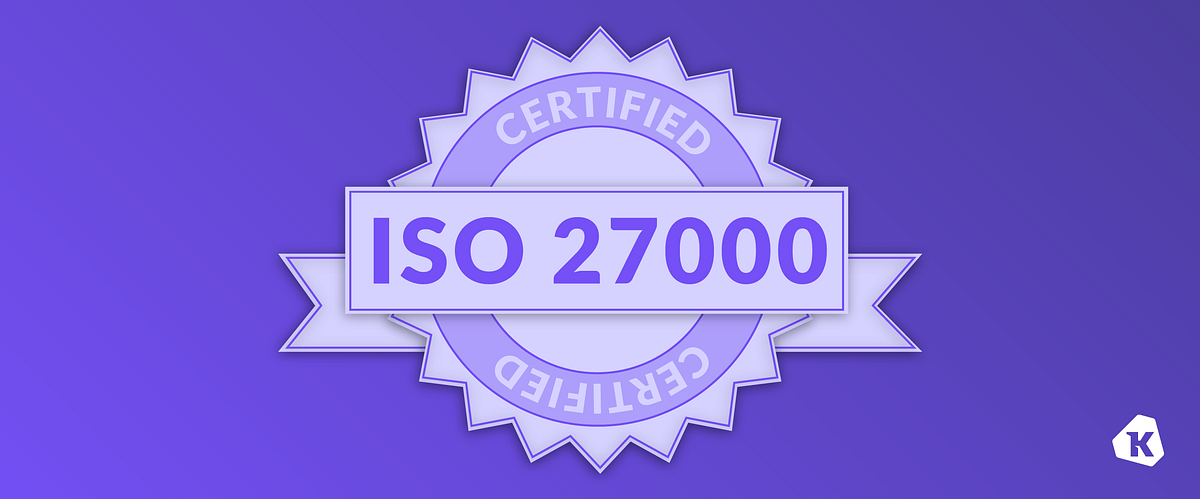 Everything You Need to Know About ISO 27000 Standards | kolide.com | Kolide