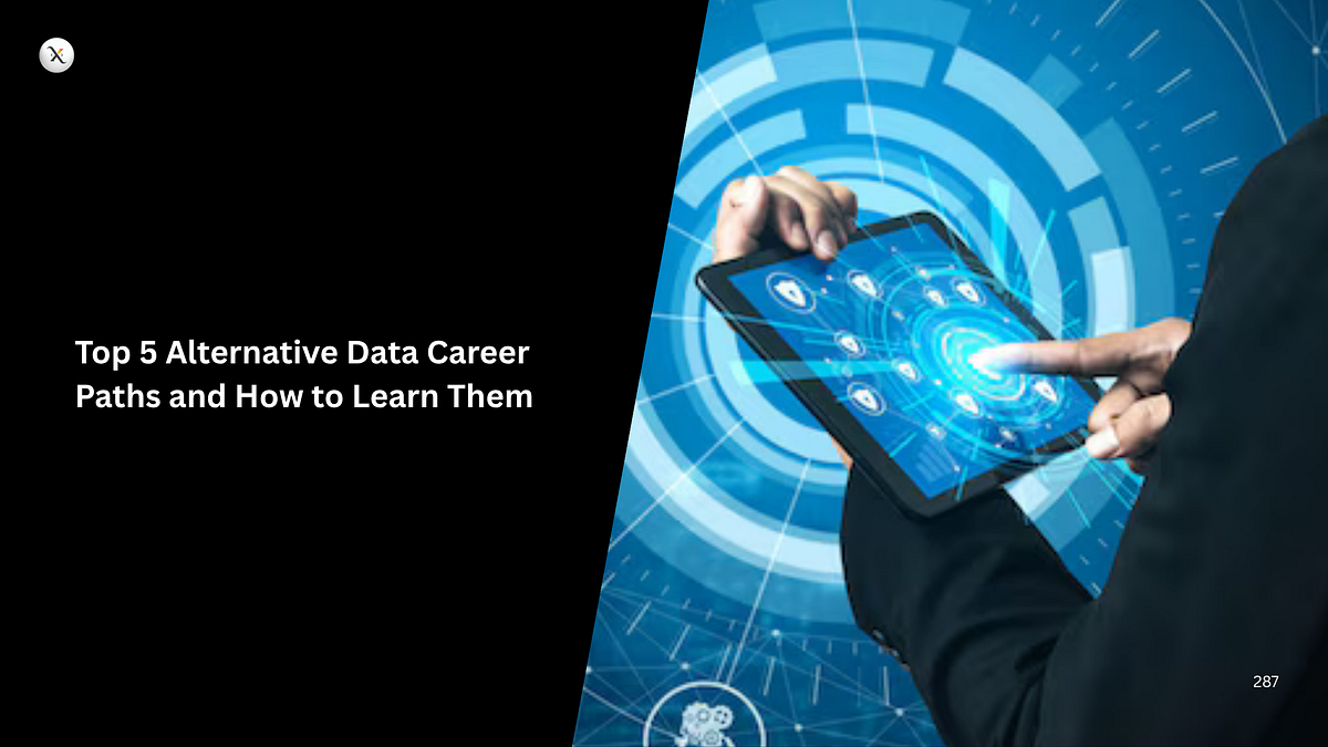 Top 5 Alternative Data Career Paths and How to Learn Them | by Xaltius ...