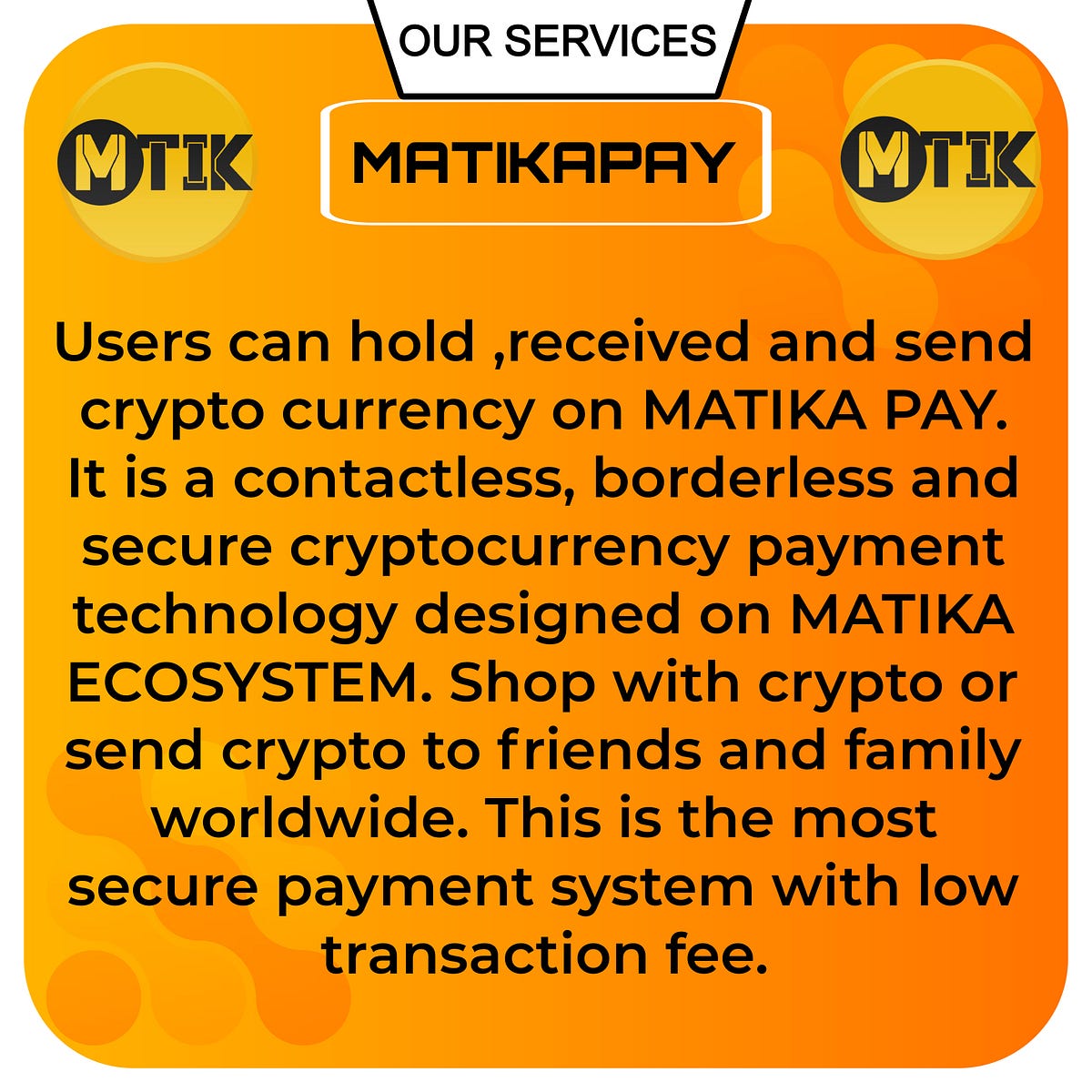 Our Service No. 1 — MatikaPay - Matika Token - Medium