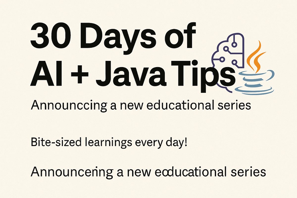 🚀AI + Java Daily Tips : Learn a Concept a Day! | by Somya Golchha | Apr, 2025 | Medium