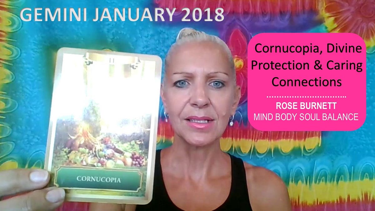 Gemini January 2018 — Cornicopia, Divine Protection & Caring ...