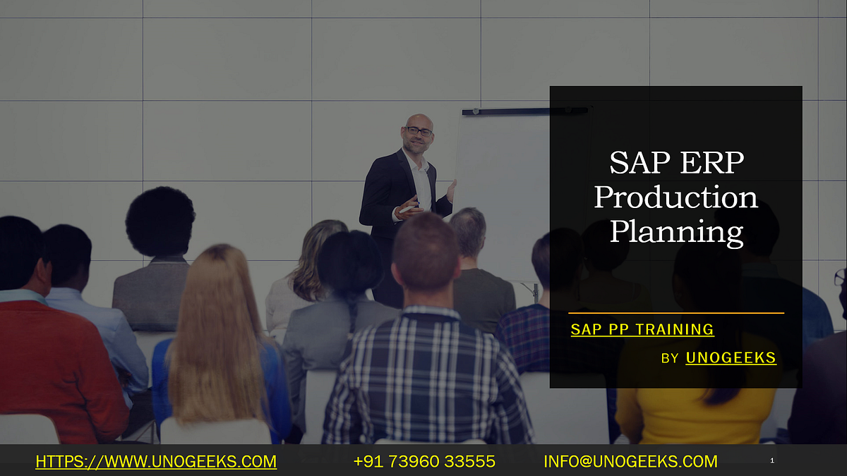 SAP ERP Production Planning. SAP ERP Production Planning: Your Key ...