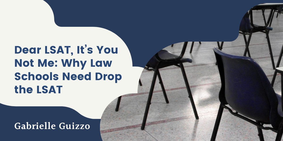 Dear LSAT, It’s You Not Me: Why Law Schools Need Drop the LSAT | by ...