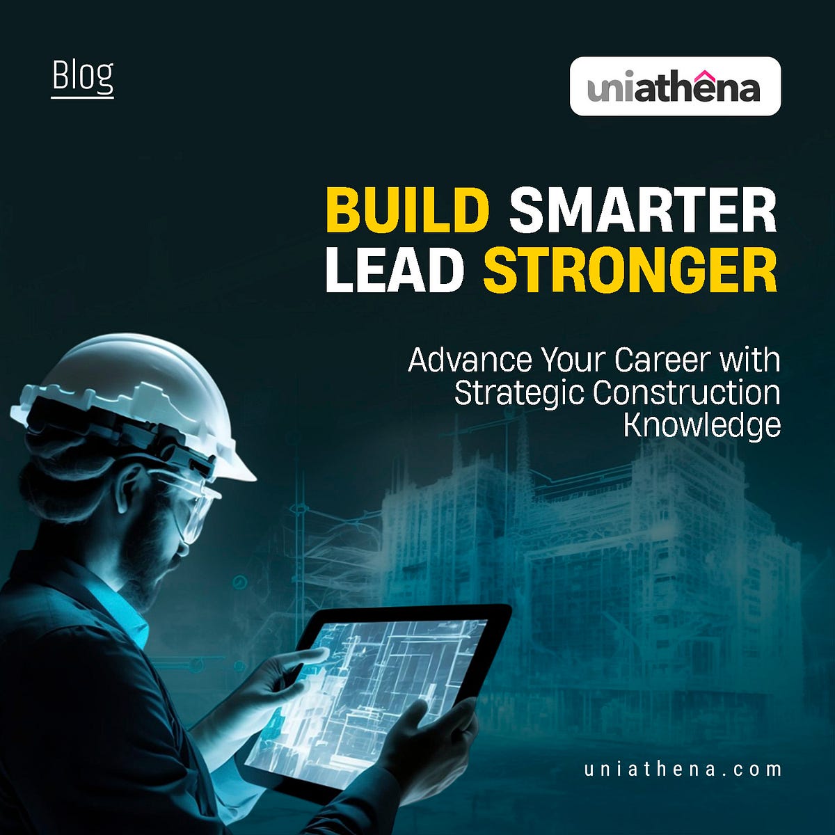 Build Smarter, Lead Stronger: Advance Your Career with Strategic ...
