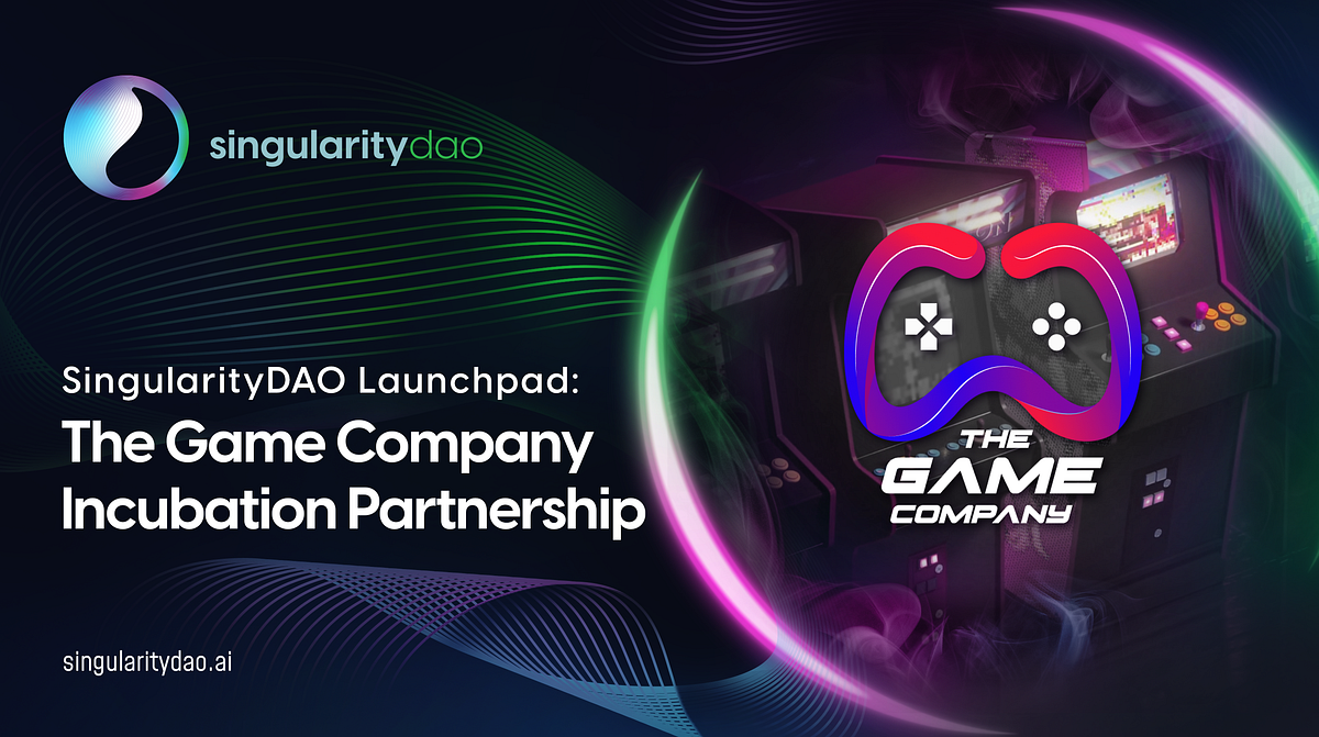 SingularityDAO Incubation Partnership — The Game Company | by Stuart | SingularityDAO Ai-DeFi ...
