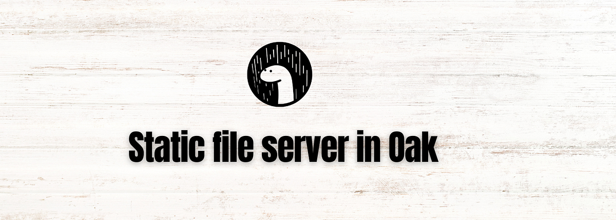Static file server in Deno Oak | Tech Tonic
