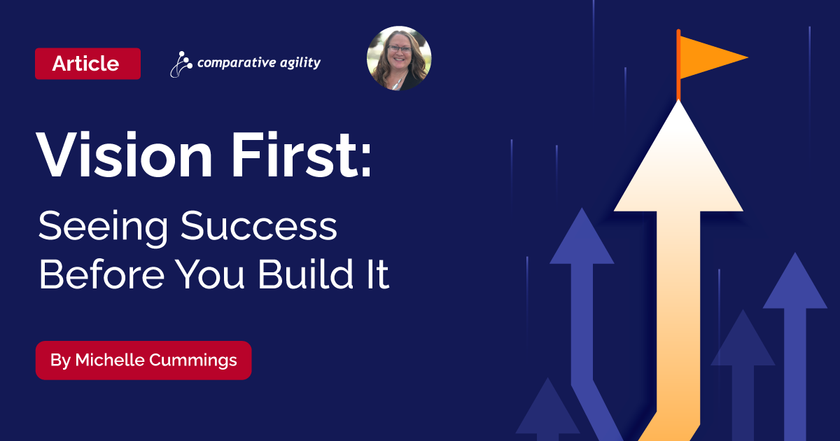 Vision First: Seeing Success Before You Build It | by Comparative ...