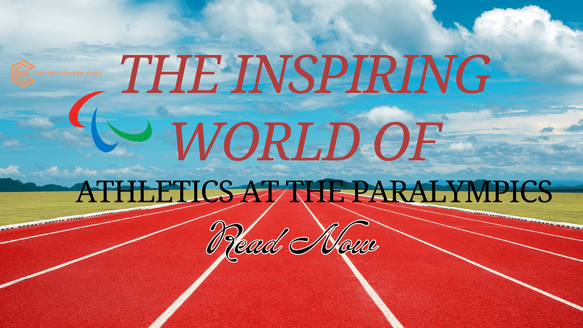The Inspiring World of Athletics at the Paralympics | by Mubashirnagda ...