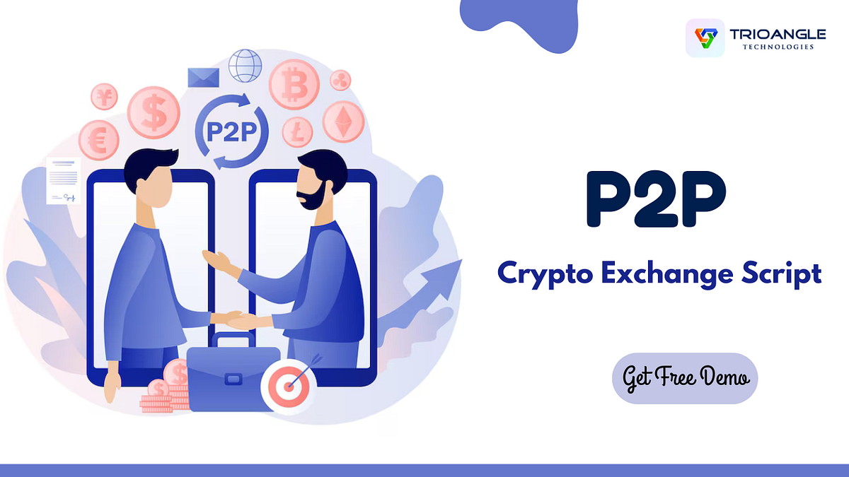 P2P Crypto Exchange Script | Trioangle | Medium