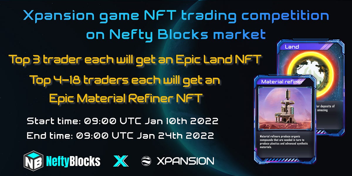 Xpansion Game NFT Trading Competition Event On The Nefty Blocks Market ...