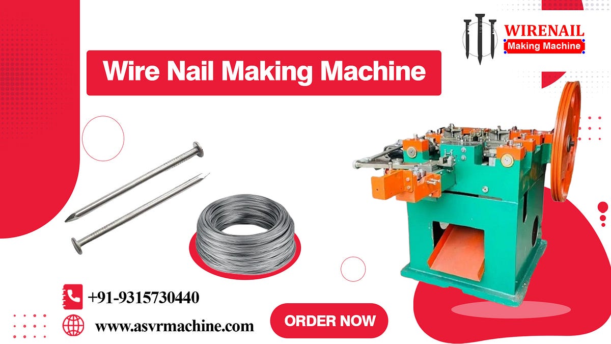 Automatic Wire Nail And Iron Nail Making Machine in Delhi | by ...