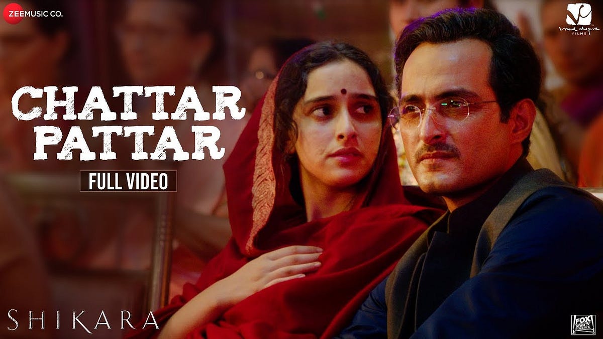Chattar Pattar Lyrics In English, Hindi, Punjabi, Tamil, Telugu & Bengali | Shikara | by ...