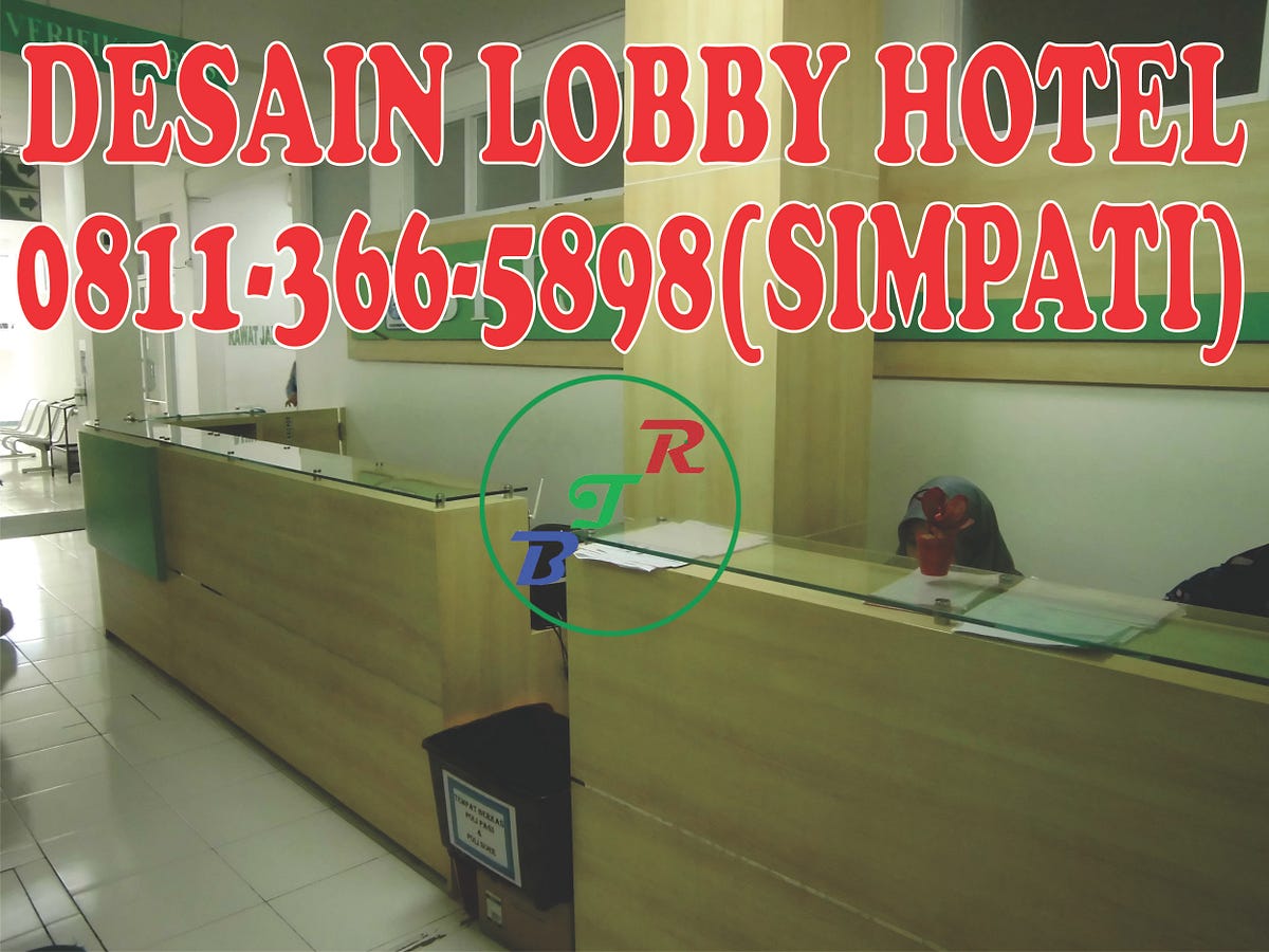 Desain Lobby Modern Denpasar. 0811–366–5898(SIMPATI), Lobi Hotel… | by ...