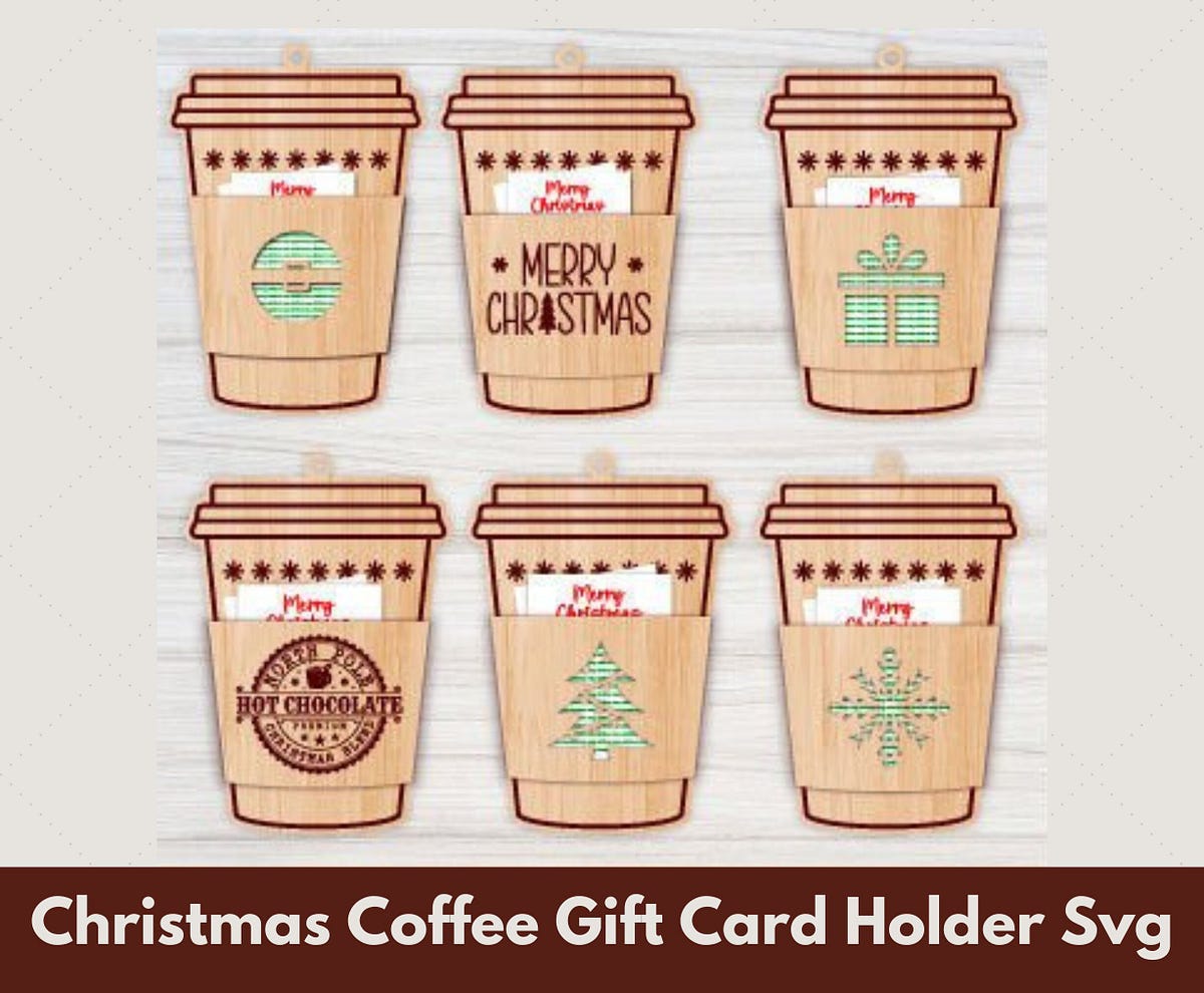 Coffee gift card holder svg, christmas gift card svg, christmas ...