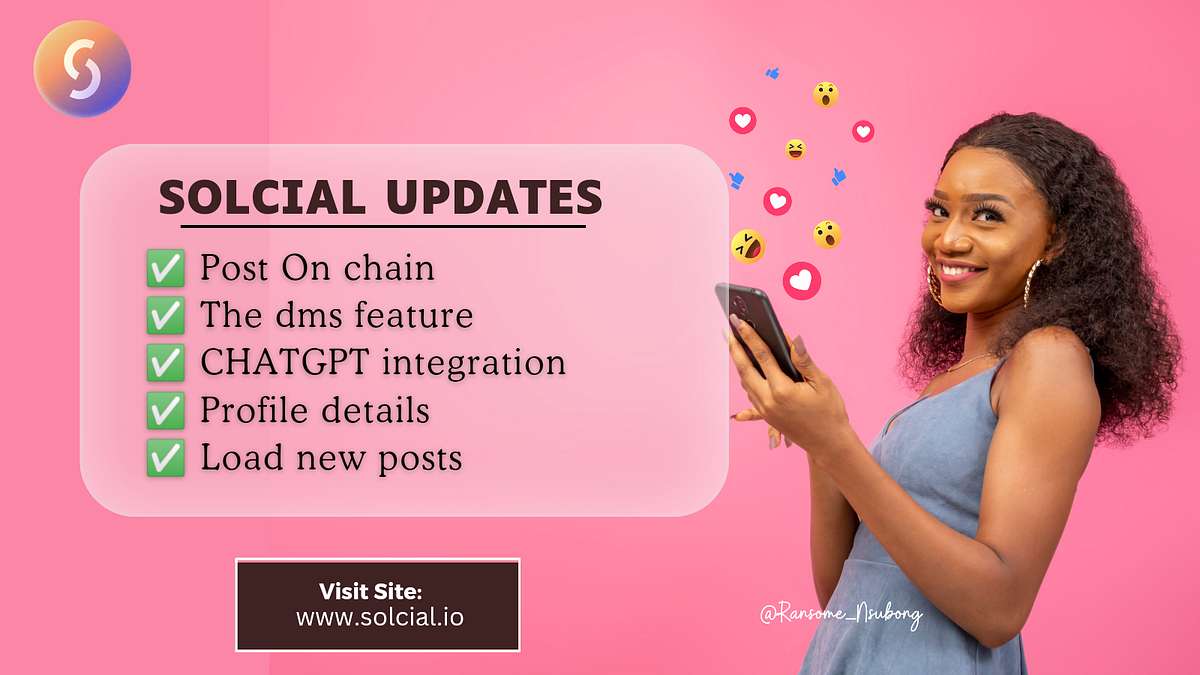 REVOLUTIONIZING SOCIAL MEDIA; A LOOK AT SOLCIAL’S LATEST UPDATES AND ...