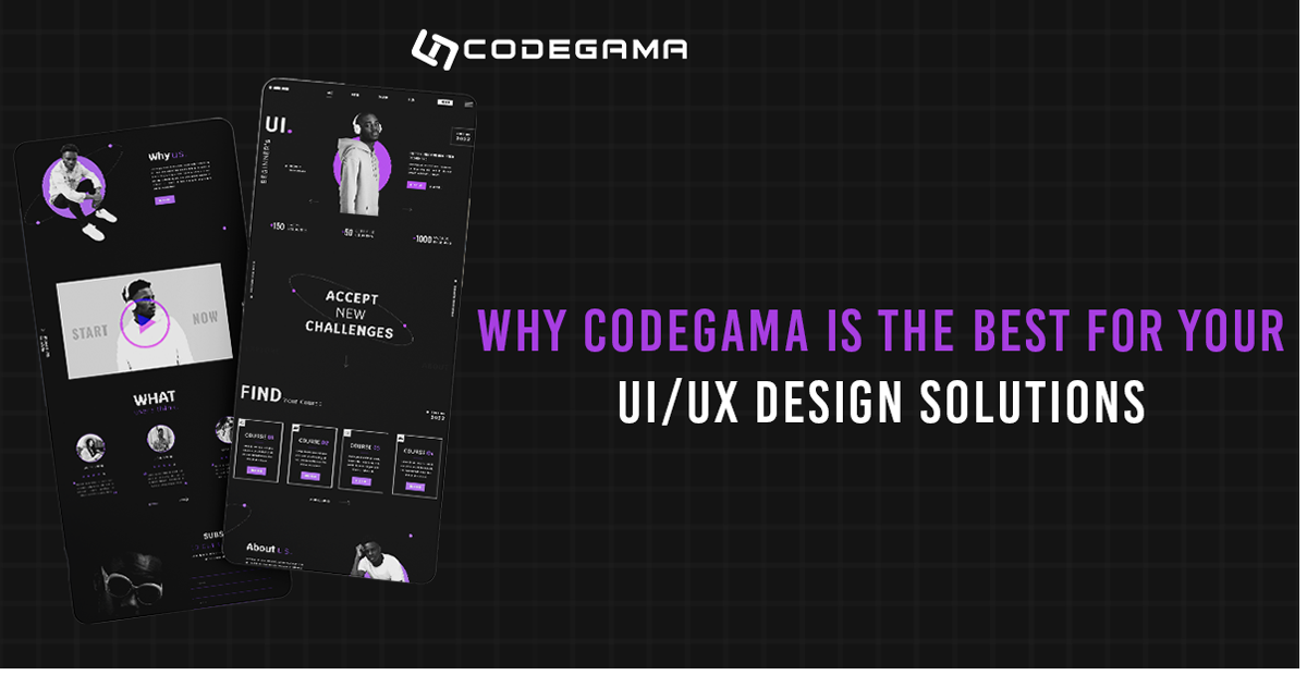 Why CodeGama Is The Best For Your UI/UX Design Solutions | by CodeGama | Medium