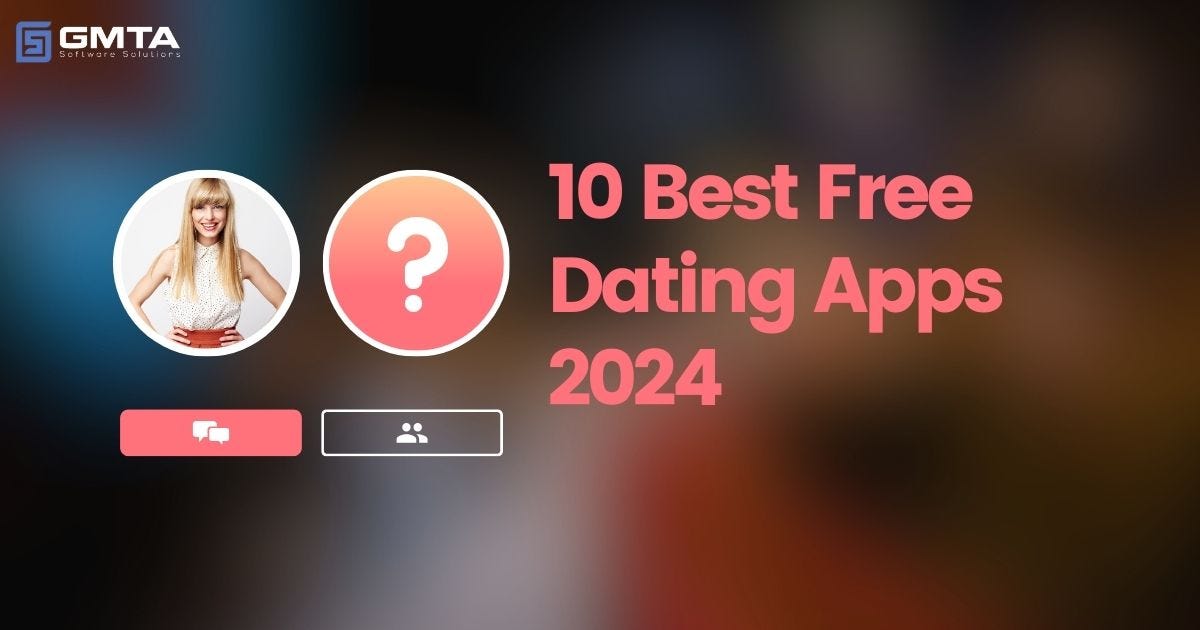 10 Best Free Dating Apps 2024. These days, there are many free dating ...