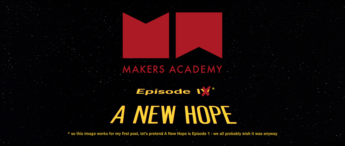 I’ve taken my first step into a larger world. Makers Academy Pre-course ...