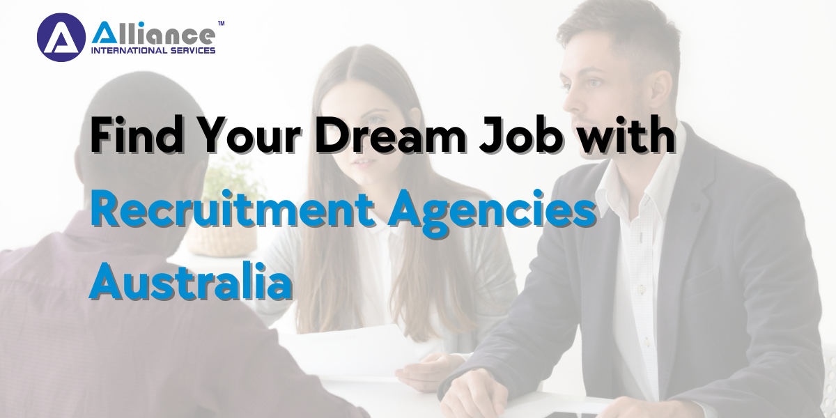 Find Your Dream Job with Recruitment Agencies Australia | by Alliance ...