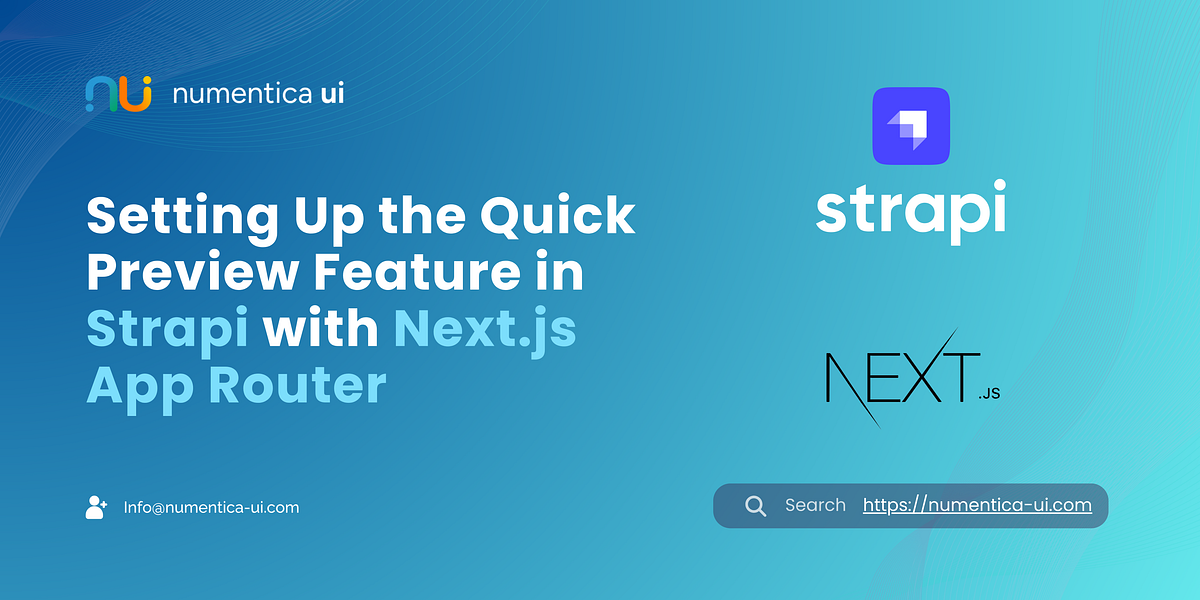 Setting Up the Quick Preview Feature in Strapi with Next.js App Router | by Numentica UI | Medium