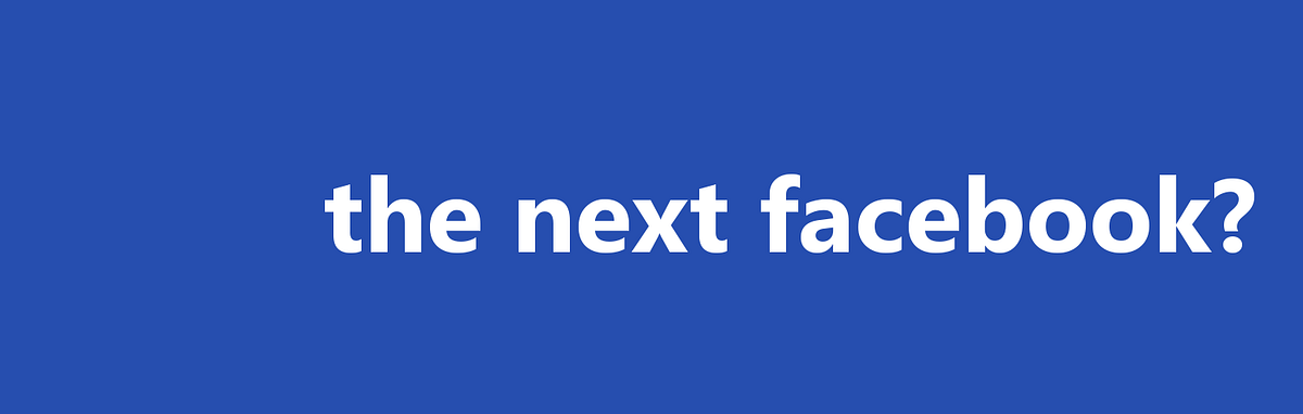 The Next Facebook Will Not Be “Facebook, But With Privacy” | by Keenen ...