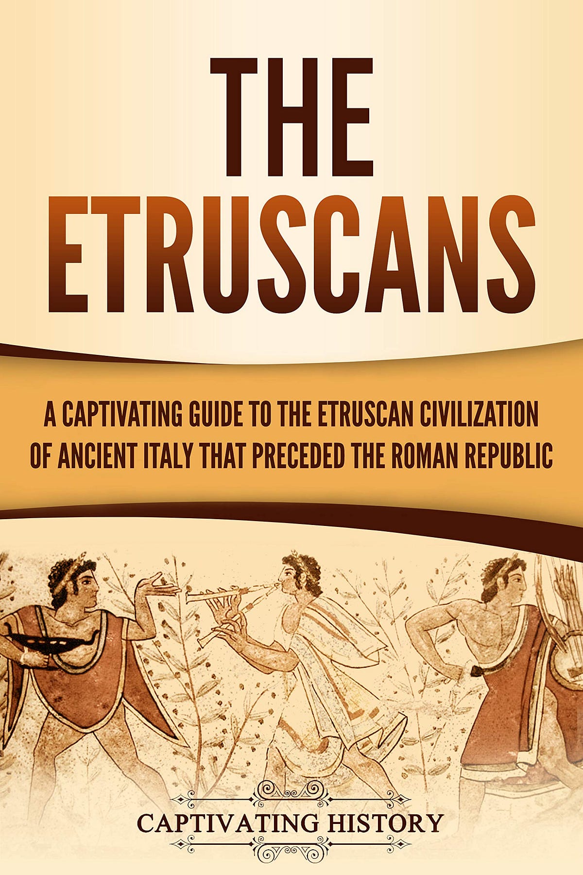 [READ] The Etruscans: A Captivating Guide to the Etruscan Civilization ...
