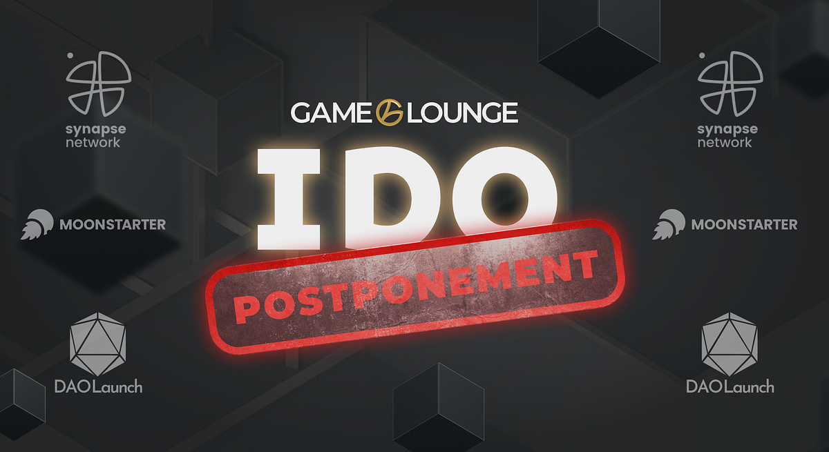 Game Lounge IDO postponement statement | by Unbound | Medium