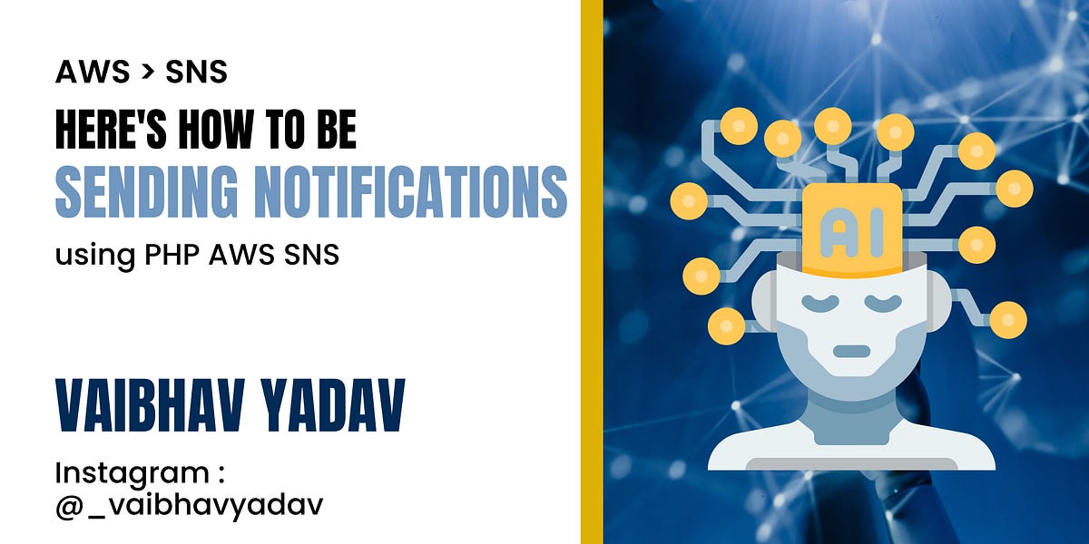 Sending Transactional Notification using PHP AWS SNS | by Vaibhav Yadav ... Sending Transactional Notification using PHP AWS SNS | by Vaibhav Yadav ...
