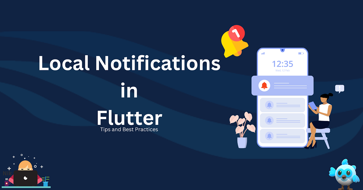 Integrating Local Notifications in Flutter Using flutter_local_notifications Package | by ...