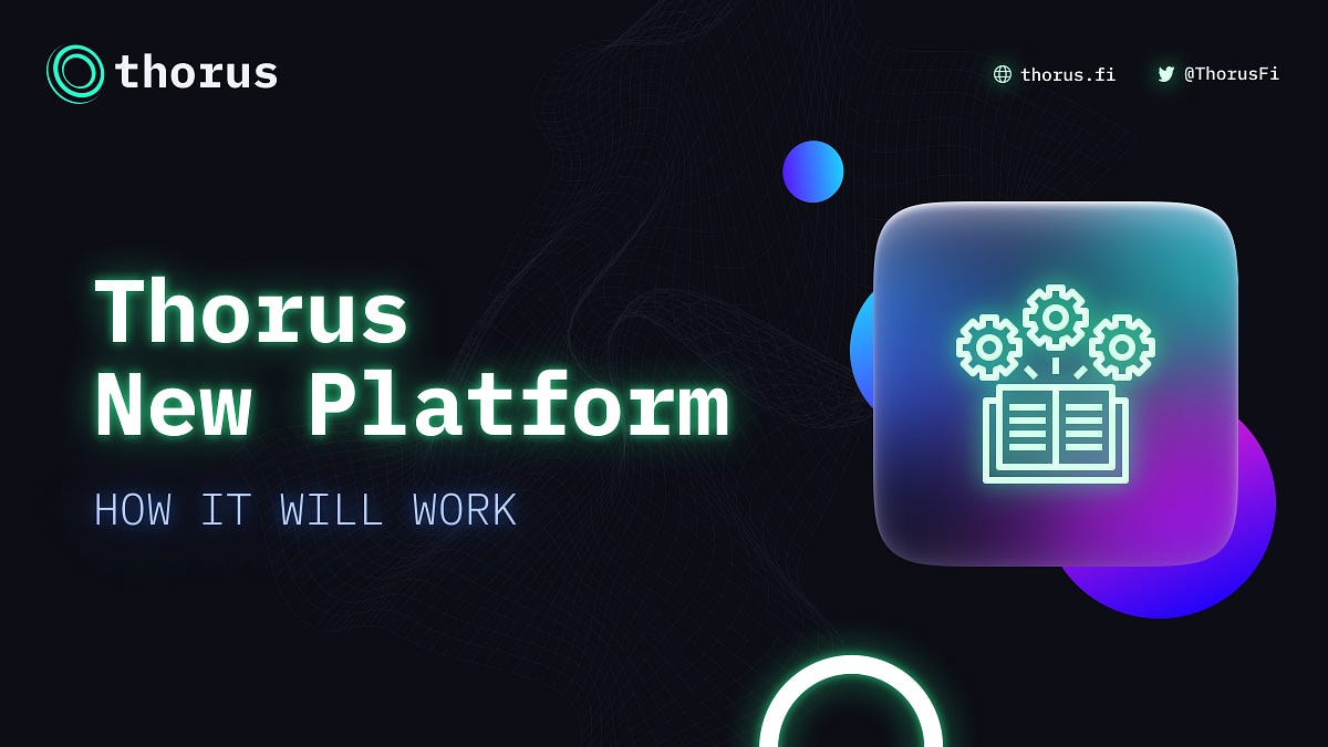 Thorus New Platform — How it will work | by Hary Beno | Thorus | Medium