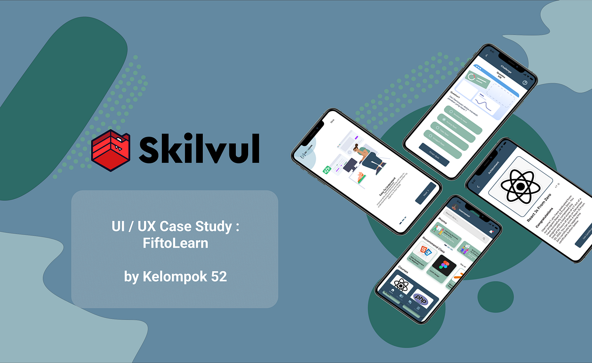 UI/UX Case Study — FiftoLearn. Disclaimer! Project ini dilakukan… | by ...