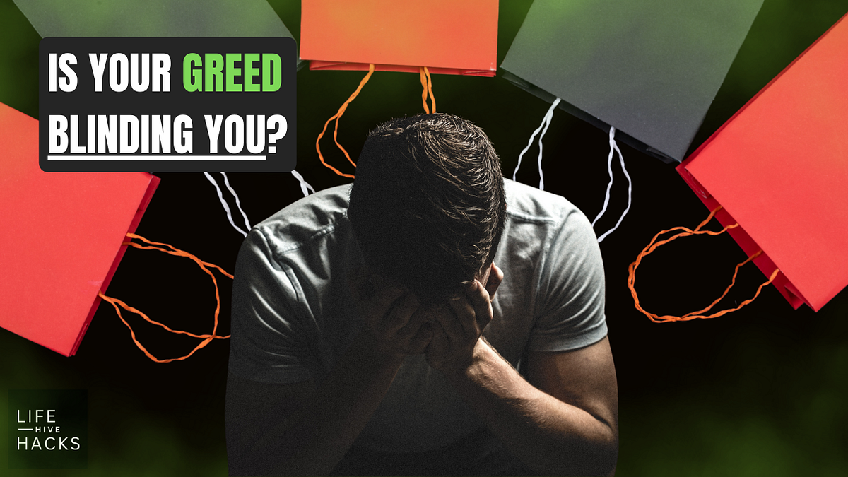 Is Your Greed Blinding You?. Explore the subtle ways greed shapes… | by Emmanuel Morales | Life ...